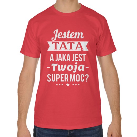 Koszulka męska na dzień ojca Jestem tatą a jaka jest Twoja super moc ...